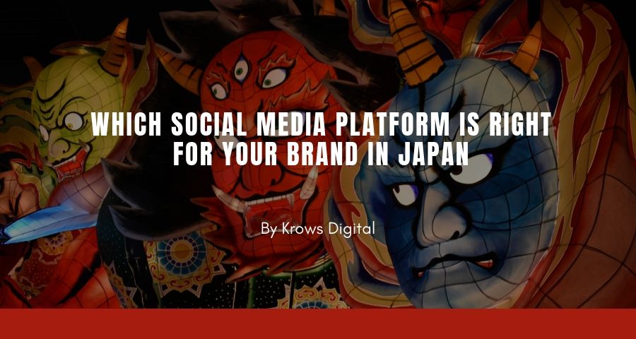 Japanese Social Media For 2019 - How To Get It Right By Krows Digital